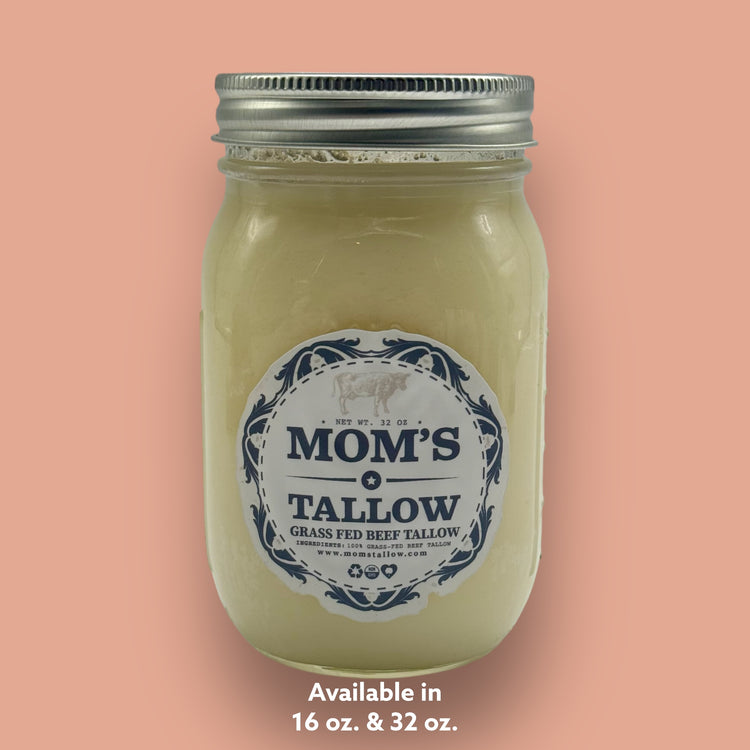 Mom’s Tallow